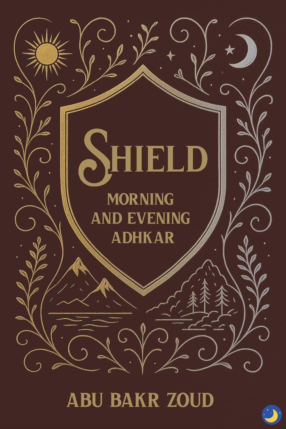 Shield: Morning & Evening Adhkar | Crescent Moon Store