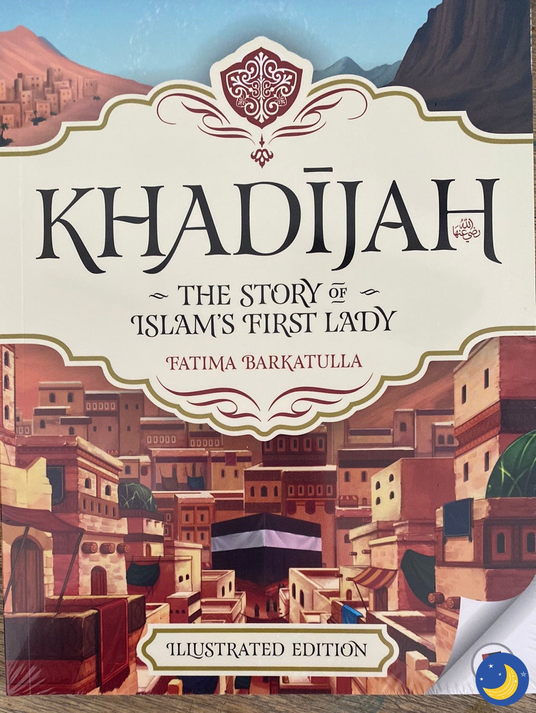 Khadijah: Mother Of Greatest Nation | Book About Khadija | Crescent ...