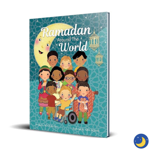 Ramadan Around The World | Islamic Books Library | Crescent Moon Store