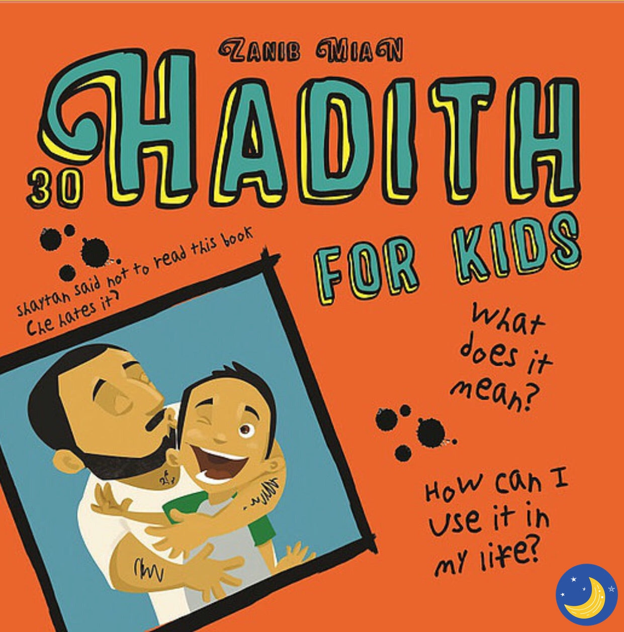 30 Hadith For Kids | Crescent Moon Bookstore – Crescent Moon Store